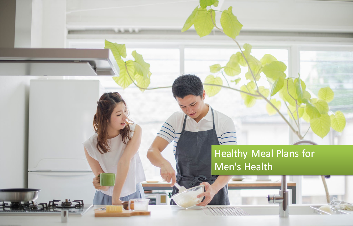 Healthy Meal Plans for Men's Health